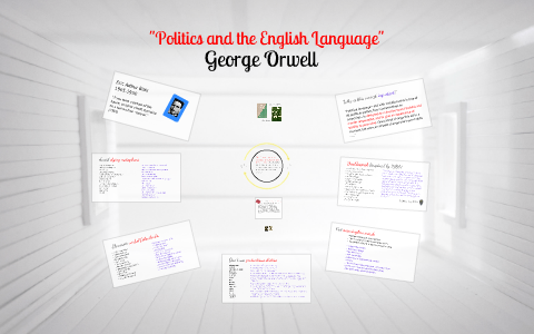 George Orwell's "Politics and the English Language" by D. S. Koelling ...