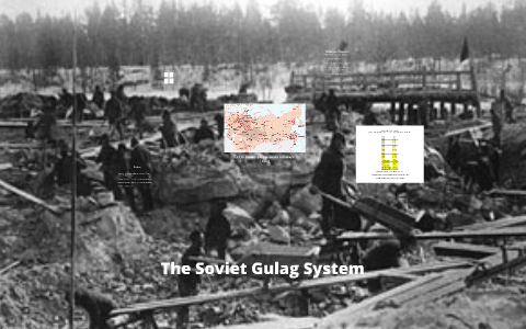 The Soviet Gulag System by Harriet Hustis