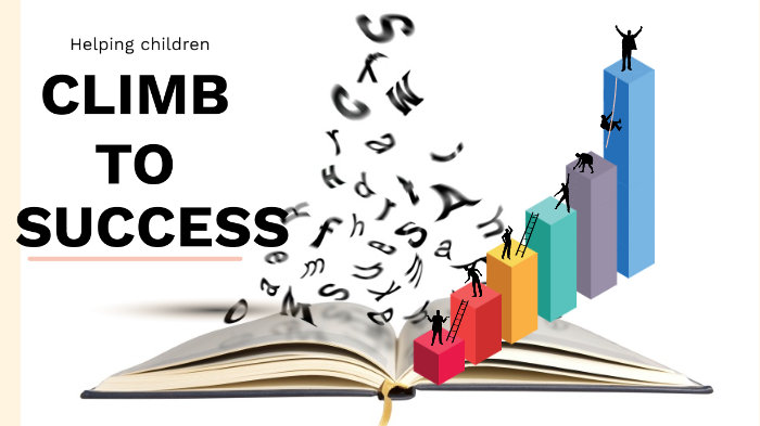 Helping children climb to their success by Kate Paddock on Prezi