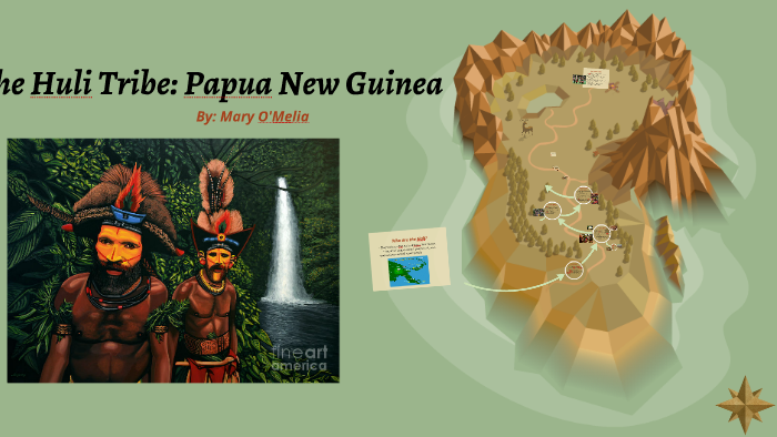 The Huli Tribe: Papua New Guinea by Mary O'Melia on Prezi