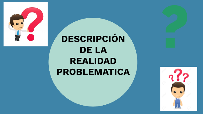 Descripción de la realidad problemática by Gardenia Wayta Garay Diego ...