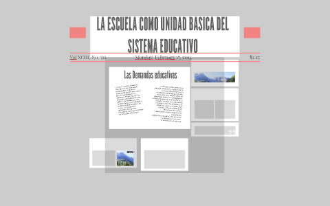 LA ESCUELA COMO UNIDAD BASICA DEL SISTEMA EDUCATIVO by Rubi VH on Prezi