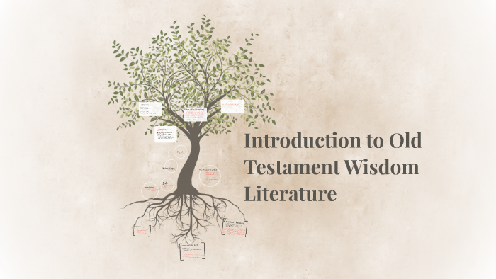 Introduction to Old Testament Wisdom Literature by Chelsea Lamb on Prezi