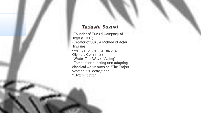 Suzuki Acting Method by Alan Lieu on Prezi