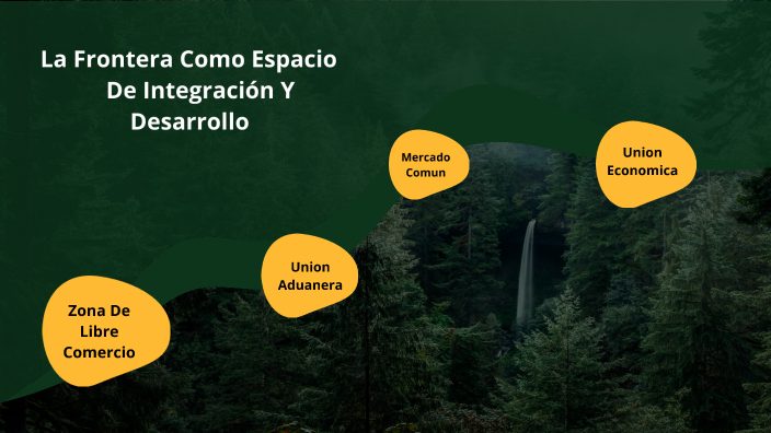 La Frontera Como Espacio De Integración Y Desarrollo by Abigail Roman Susaya on Prezi