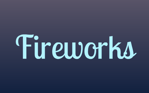 Fireworks by on Prezi