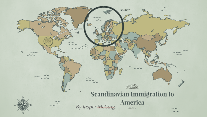 Scandinavian Immigration to America by Jasper Renae on Prezi