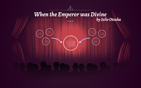 When the Emperor was Divine by Alexandra Covarrubias on Prezi