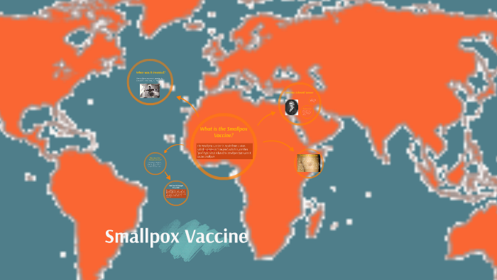 Smallpox Vaccine by Kaylie Perkins on Prezi