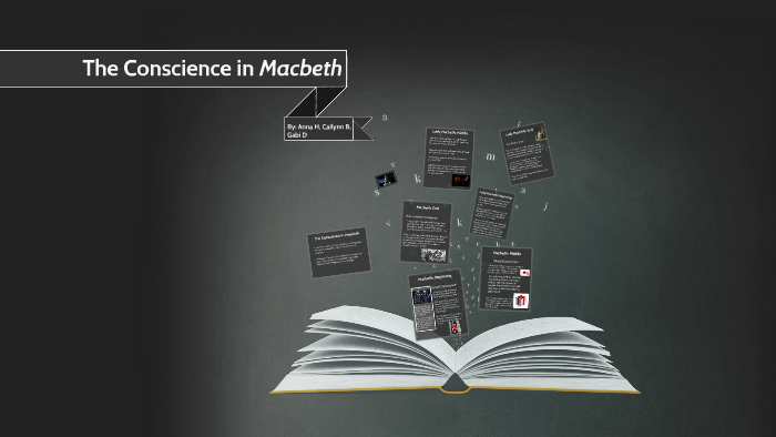 The Conscience of Macbeth by Gabi Dufresne on Prezi