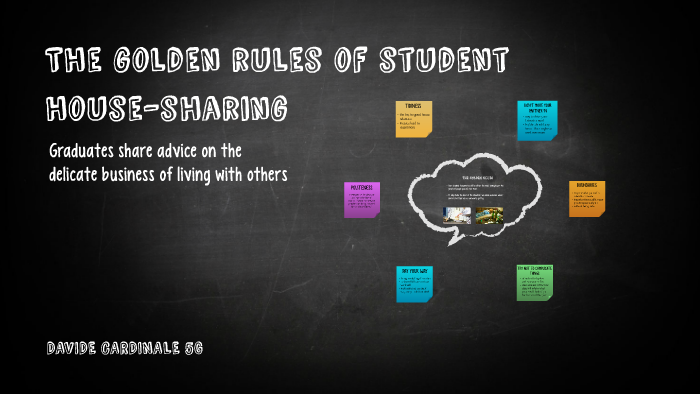 The golden rules of student house-sharing by Anna Bosco on Prezi