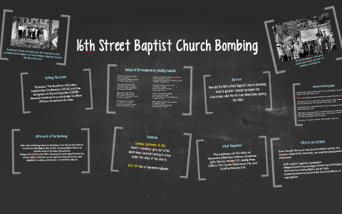 16th Street Baptist Church Bombing by Grace Leung on Prezi
