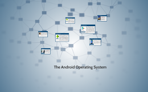 Android Operating System by Seth Rivas on Prezi