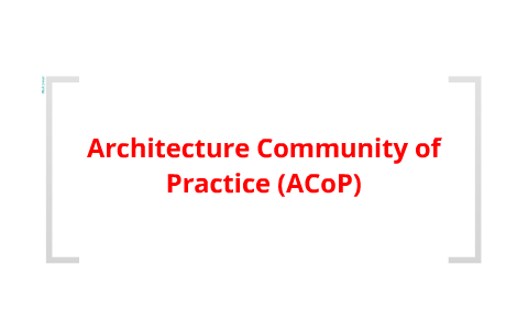 ACoP - Welcome and Intro by Saket Saith on Prezi