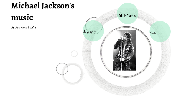 michael jackson by ruby and emilia by Ruby Guthrie on Prezi