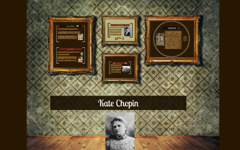 Kate Chopin by Stella Jordan-Sharp on Prezi