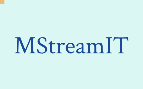 MStreamIT by Teddy Hunter on Prezi