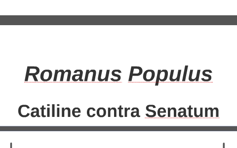 Romanus Populus by alma quiroz on Prezi