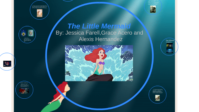 The Little Mermaid by jessica farell on Prezi