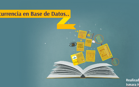 Concurrencia en Base de Datos.. by Gladysmar Marcano on Prezi