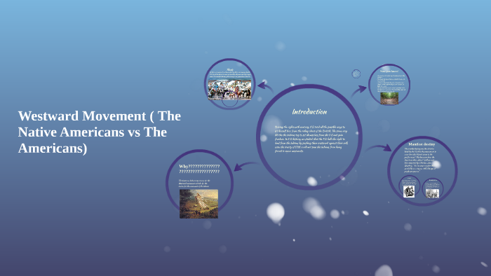 Westward Movement ( The Native americans vs The americans) by Prince ...