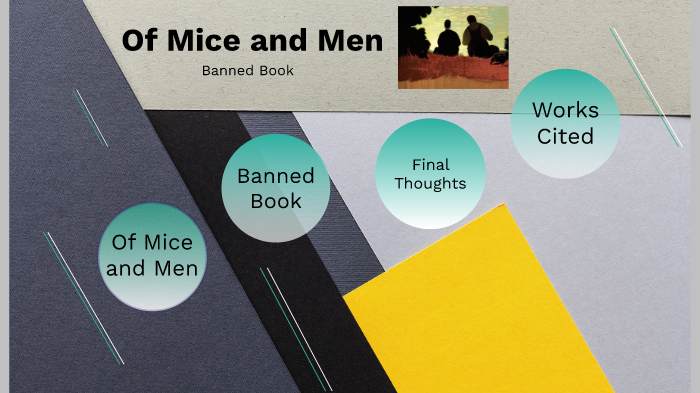 Of Mice and Men - Banned Book by Bailey Knowles on Prezi