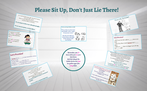 Lay, lie, sit and set by Marcos Martinez on Prezi