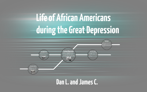 Life of African Americans during the great depression by Dan Likhterman ...