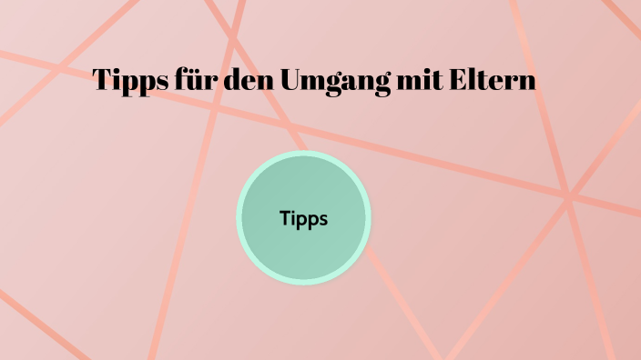 Tipps für den Umgang mit Eltern by Aurelie Drollinger on Prezi
