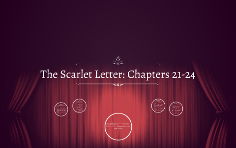 The Scarlet Letter: Chapters 21-24 by Machaela-Catherine Nesler on Prezi