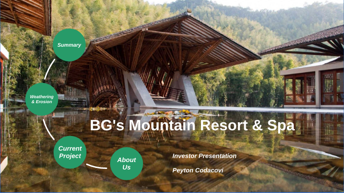 BGs Mountain Resort & Spa by Peyton Codacovi on Prezi