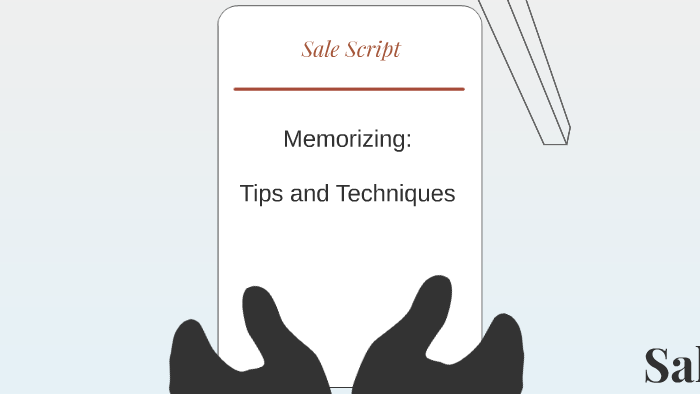 Sales Script Memorization by on Prezi