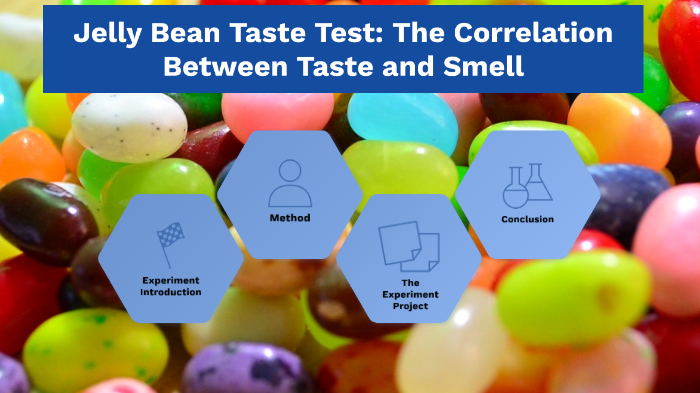 Jelly Bean Taste Test: The Correlation Between Taste and Smell by Skye ...