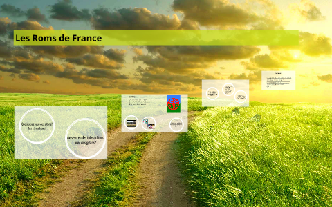 Les Roms de France by Madeline Richard on Prezi