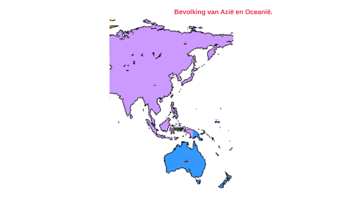 Bevolking van Azië en Oceanië. by Felix Groeneweg on Prezi