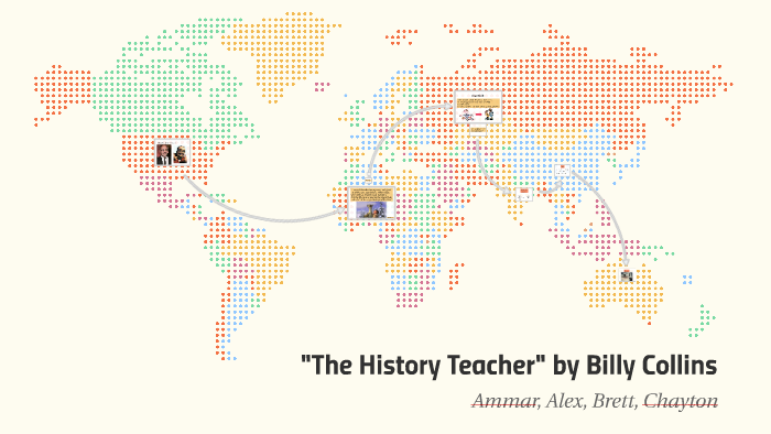 "The History Teacher" Presentation by Ammar S on Prezi