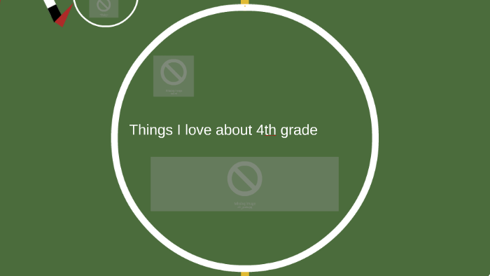 Things I love about 4th grade by fourth grade on Prezi