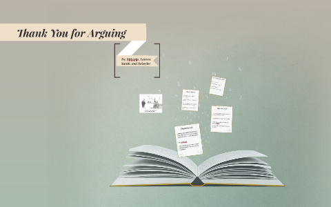 Thank You for Arguing by Mikayla Demetrakis on Prezi