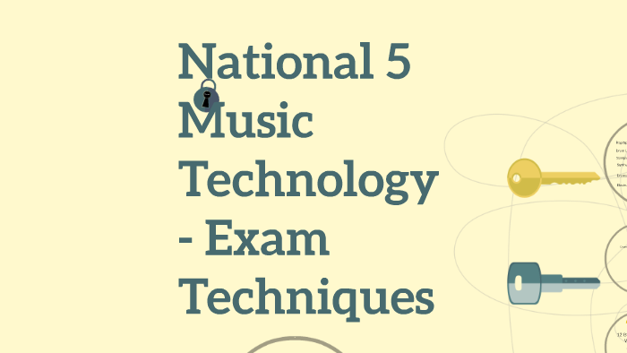 National 5 Music Technology - Exam Techniques by Sarah Horne on Prezi