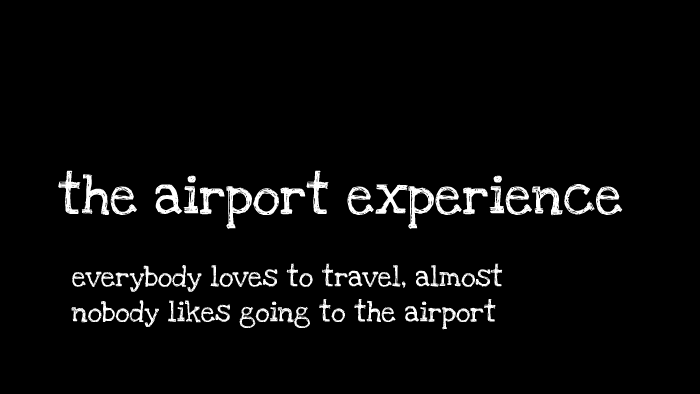 Transforming the Airport Experience by Jorge Enriquez on Prezi Transforming the Airport Experience by Jorge Enriquez on Prezi