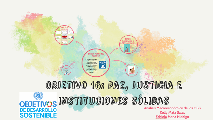 Objetivo 16 Paz Justicia E Instituciones Sólidas By Fabiola Mena