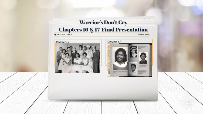 Warriors Don't Cry Chapters Paul and Ezra by Rachel Kanz on Prezi
