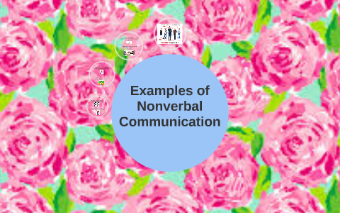 Examples of Nonverbal Communication by Anna Grace Gabriel on Prezi