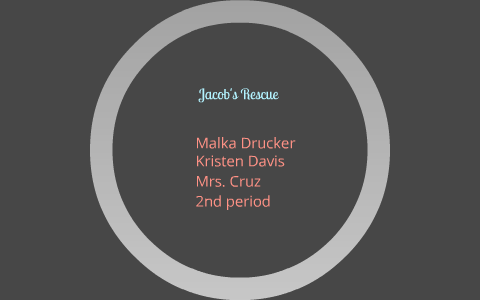 Jacob's Rescue by Kristen Davis on Prezi