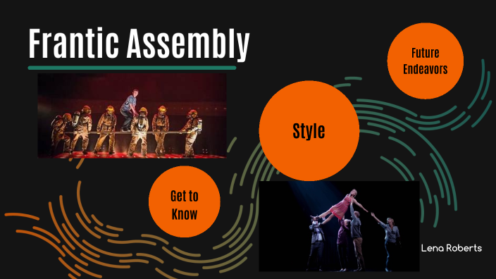 Frantic Assembly by Lena Roberts on Prezi