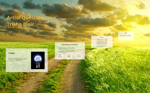 Artist Questionnaire by Trisha Blair on Prezi