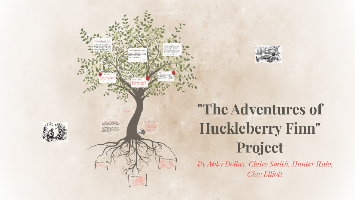 "The Adventures of Huckleberry Finn" Project by Abby Dollus on Prezi
