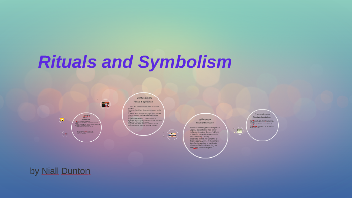Rituals and Symbolism by Catherine Dunton on Prezi