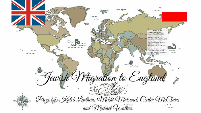 Jewish Migration to England by kaleb leathers on Prezi