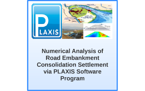 PLAXIS Numerical Analysis by Eng. Bushra on Prezi